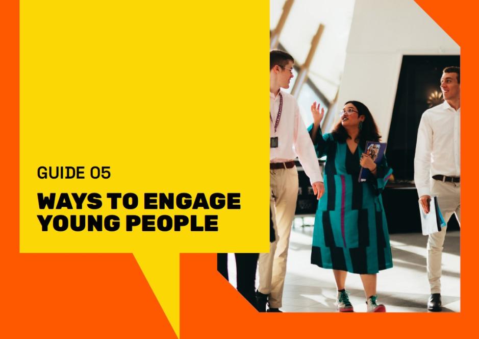 Guide 5: Ways to engage young people - Office for Youth, Australian Government